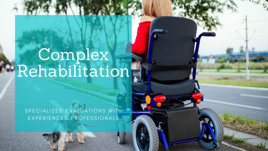 Complex Rehabilitation